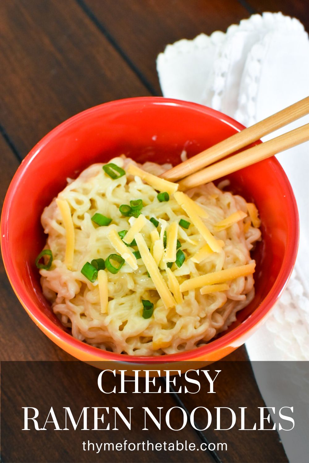 The Best Cheesy Ramen Noodles Recipe - Thyme For The Table